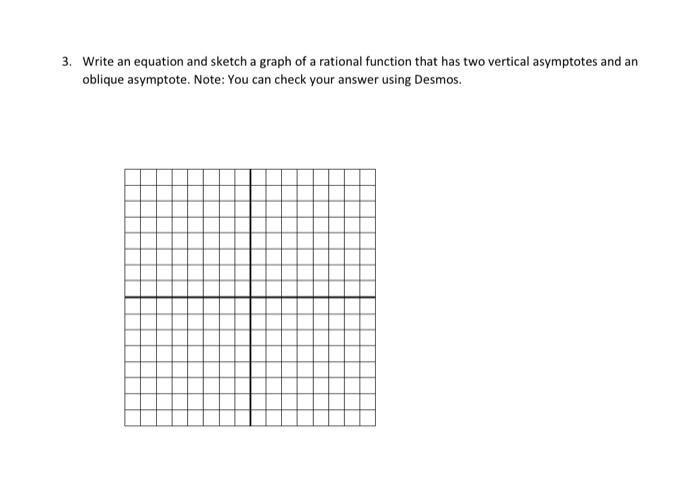 Solved 3. Write an equation and sketch a graph of a rational | Chegg.com