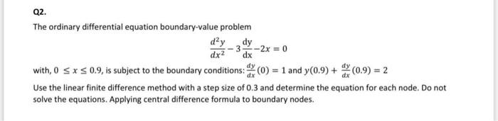 Solved Q2. The ordinary differential equation boundary-value | Chegg.com
