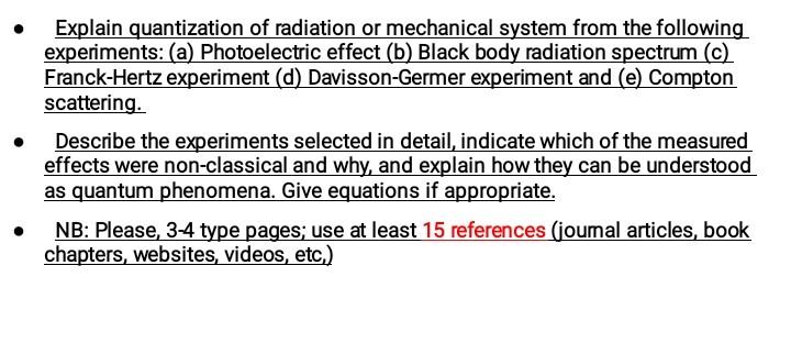Solved - Explain quantization of radiation or mechanical | Chegg.com