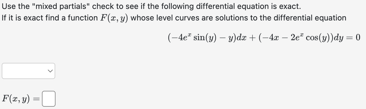Use the "mixed partials" check to see if the | Chegg.com