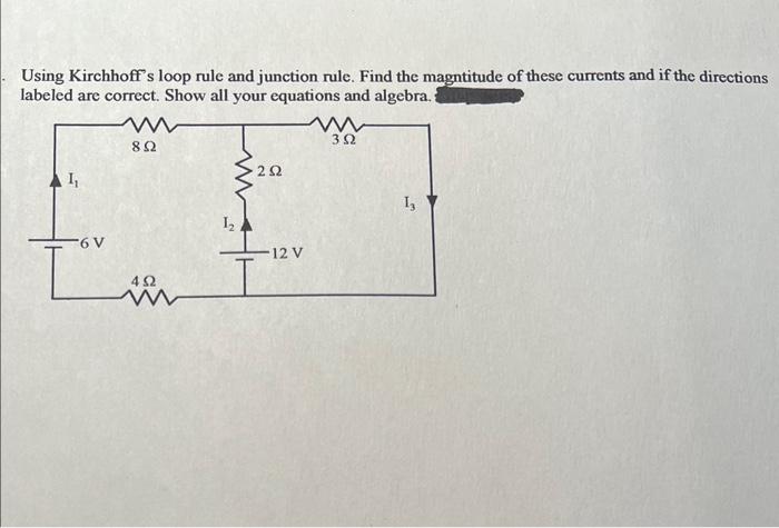 Solved Using Kirchhoff's loop rule and junction rule. Find | Chegg.com