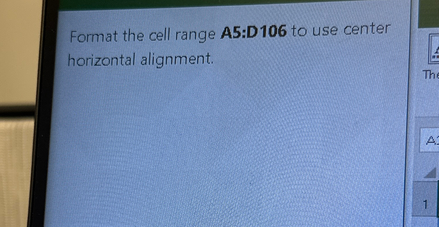 Solved Format the cell range A5:D106 ﻿to use center | Chegg.com