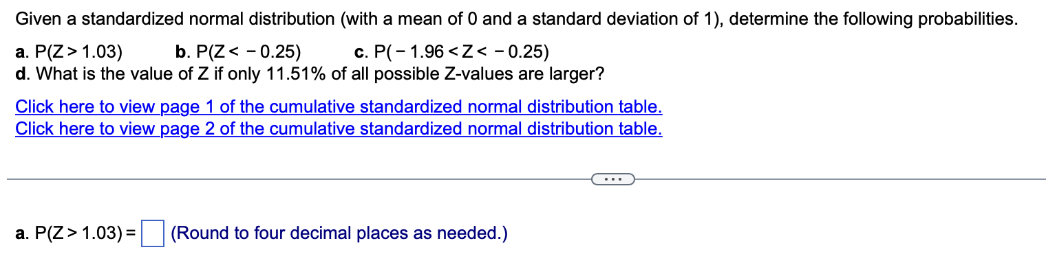 Solved Given a standardized normal distribution (with a mean | Chegg.com