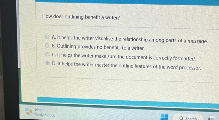 How does outlining benefit a writer? A. It helps the | Chegg.com
