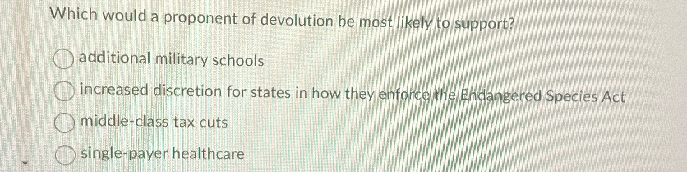 Solved Which would a proponent of devolution be most likely | Chegg.com