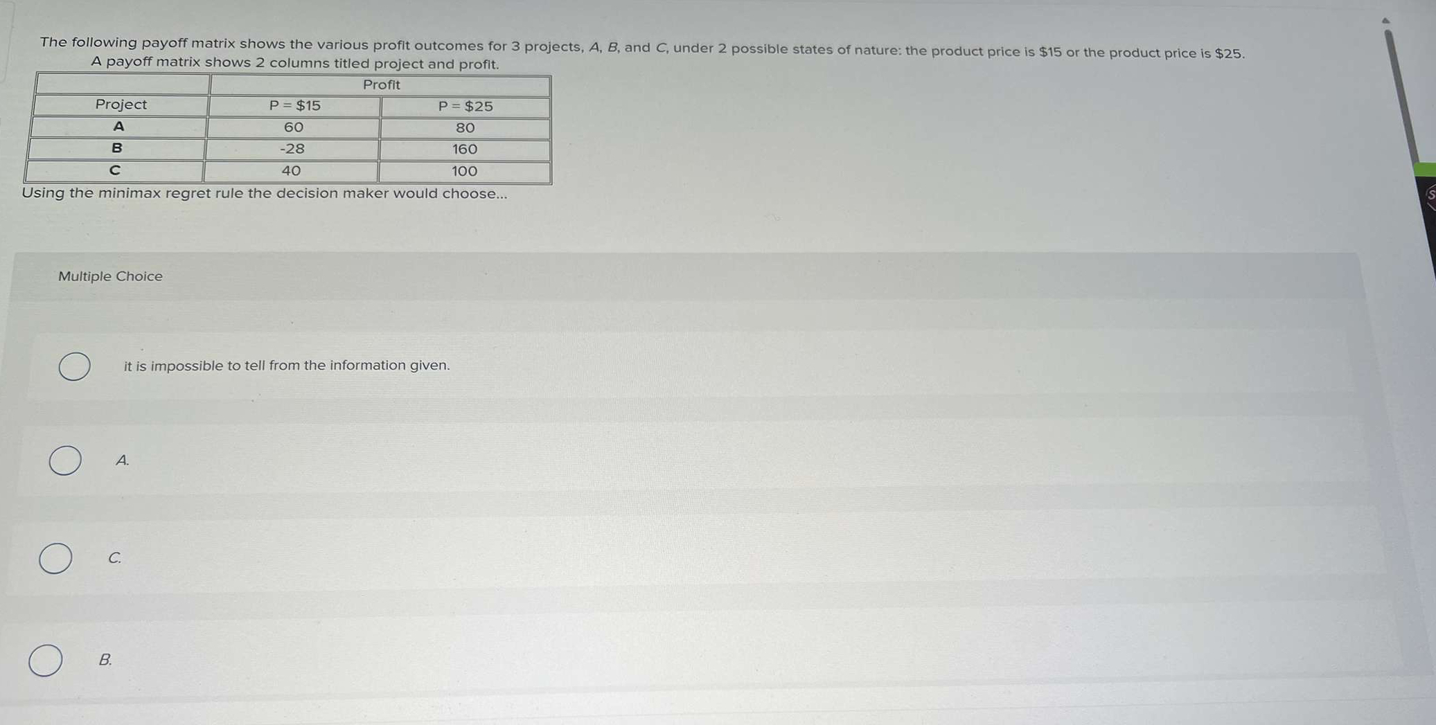 Solved A payoff matrix shows 2 ﻿columns titled project and | Chegg.com