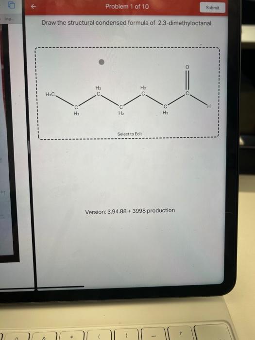 Solved Draw the structural condensed formula of | Chegg.com