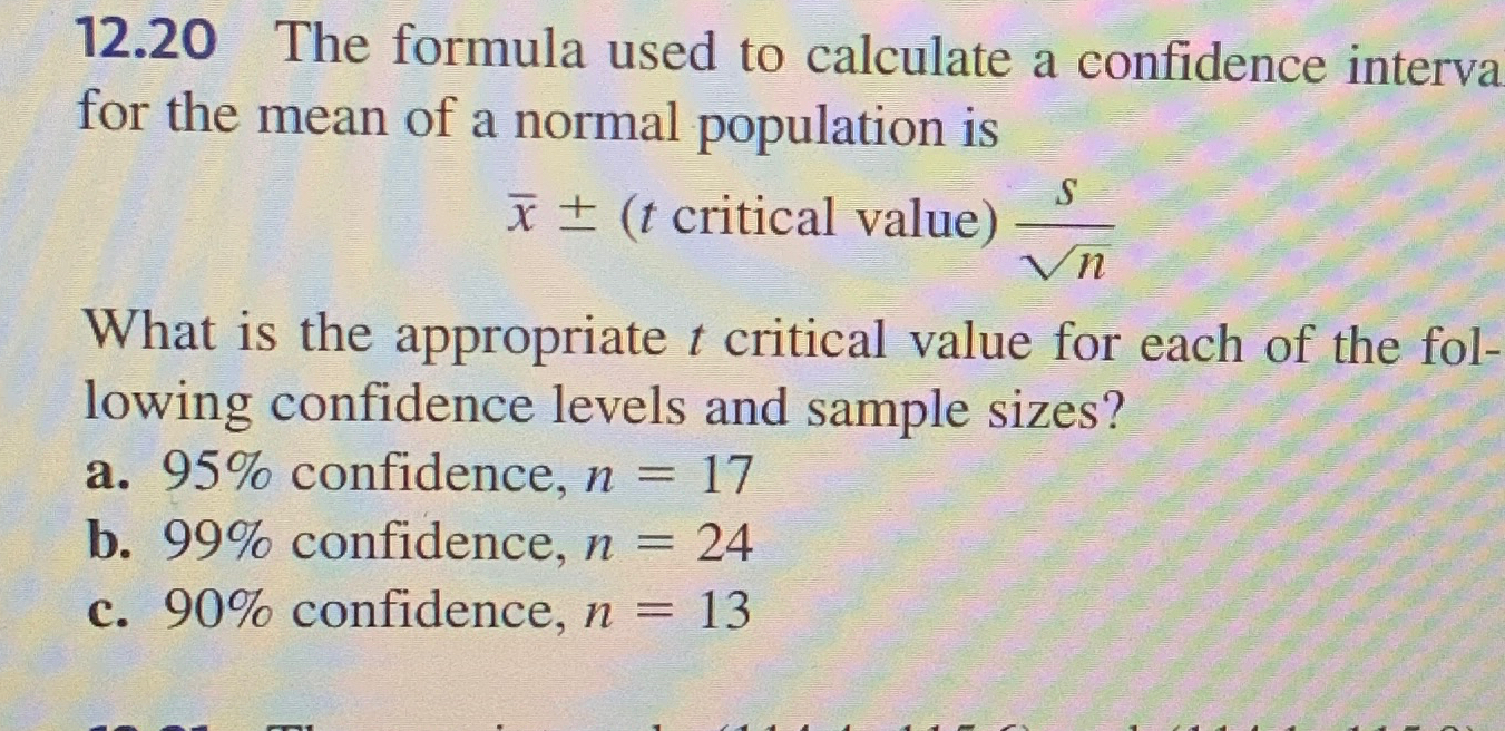 Solved 12.20 ﻿The formula used to calculate a confidence | Chegg.com