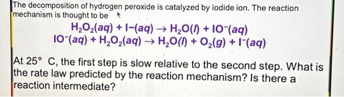 Solved The decomposition of hydrogen peroxide is catalyzed | Chegg.com