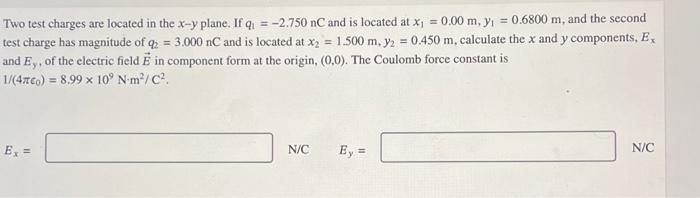 Solved Two test charges are located in the x−y plane. If | Chegg.com