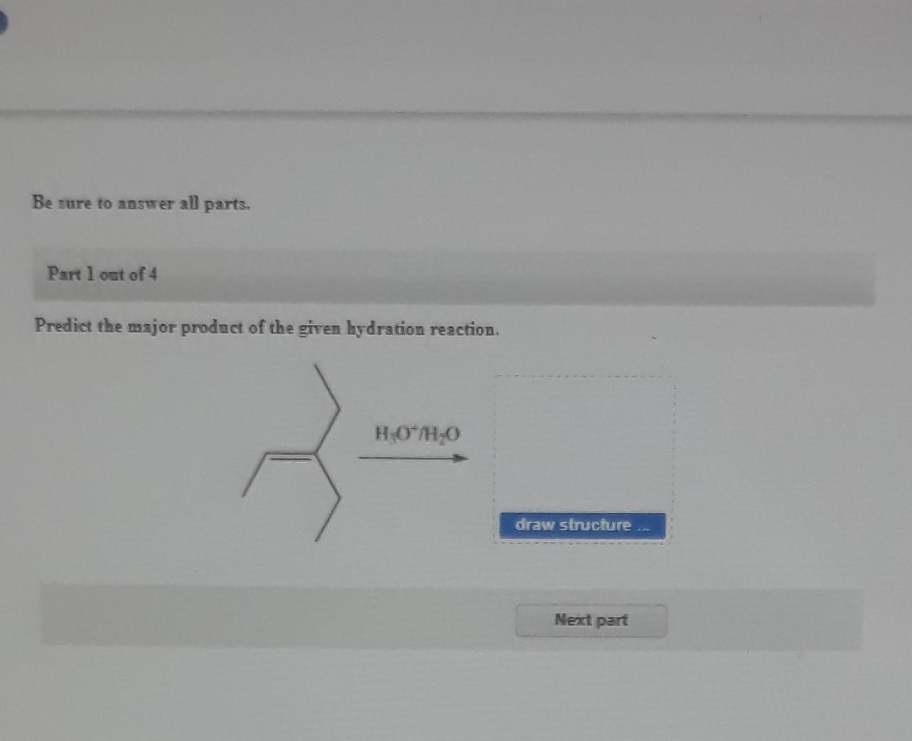Solved Be sure to answer all parts. Part 1 out of 4 Predict | Chegg.com