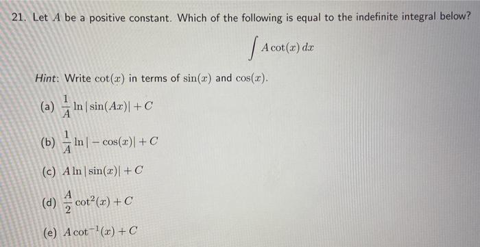 Solved 21. Let A be a positive constant. Which of the | Chegg.com