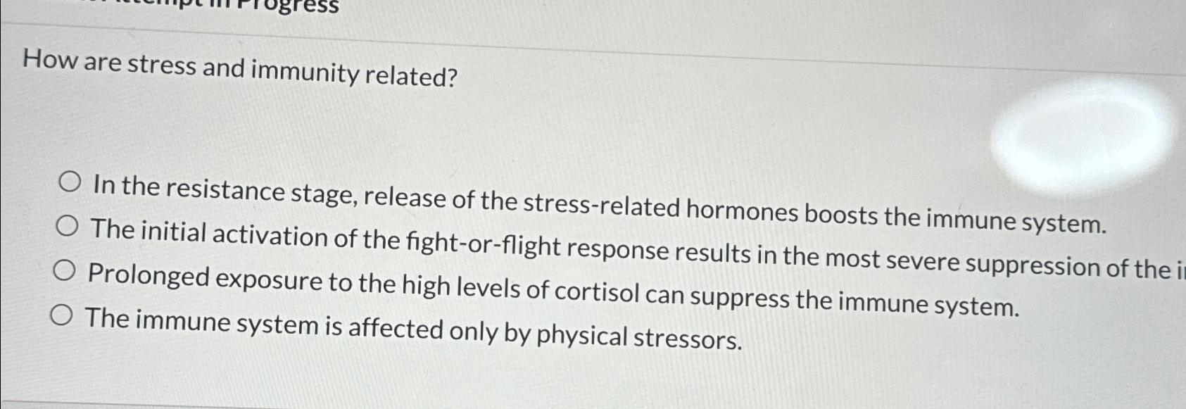 Solved How are stress and immunity related?In the resistance | Chegg.com