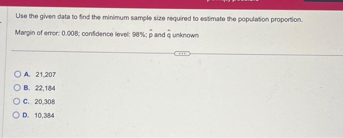 Solved Use the given data to find the minimum sample size | Chegg.com