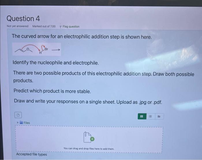 Solved The curved arrow for an electrophilic addition step | Chegg.com