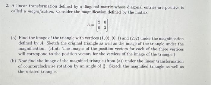 Solved A linear transformation defined by a diagonal matrix | Chegg.com