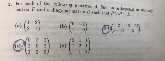 Solved 2. For each of the following matrices A, find an | Chegg.com