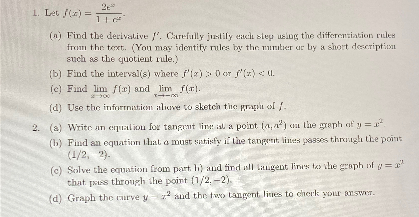 Solved Let f(x)=2ex1+ex.(a) ﻿Find the derivative f'. | Chegg.com