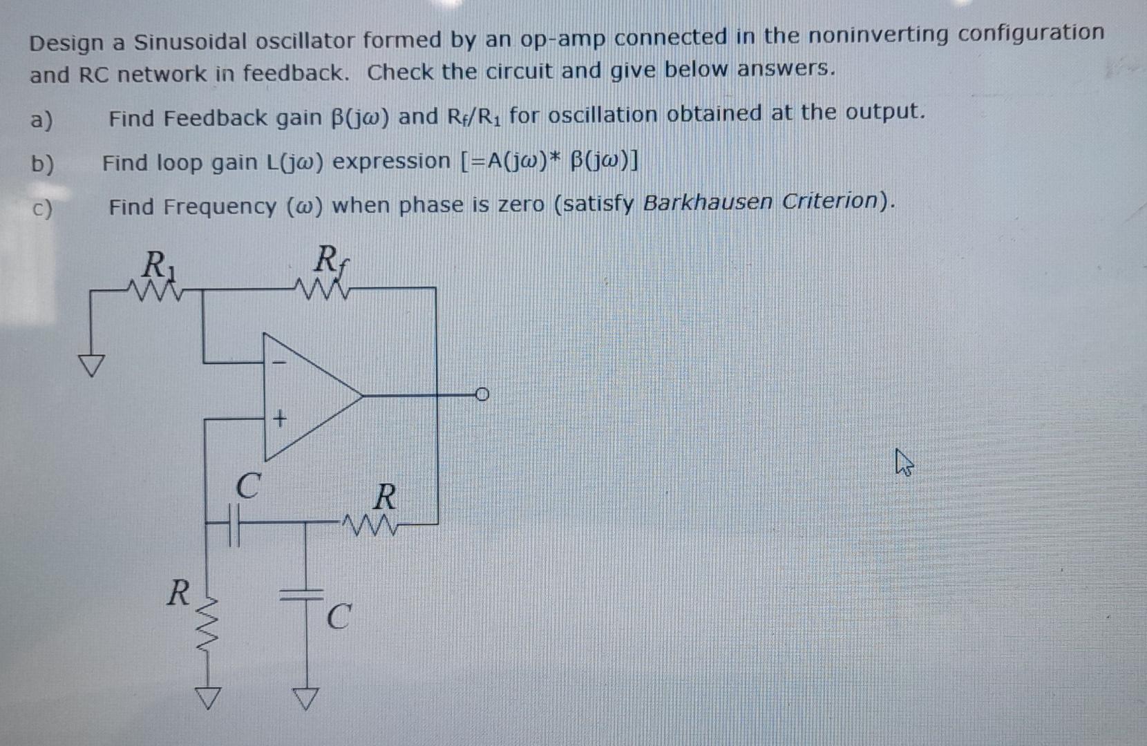 Solved Design a Sinusoidal oscillator formed by an op-amp | Chegg.com