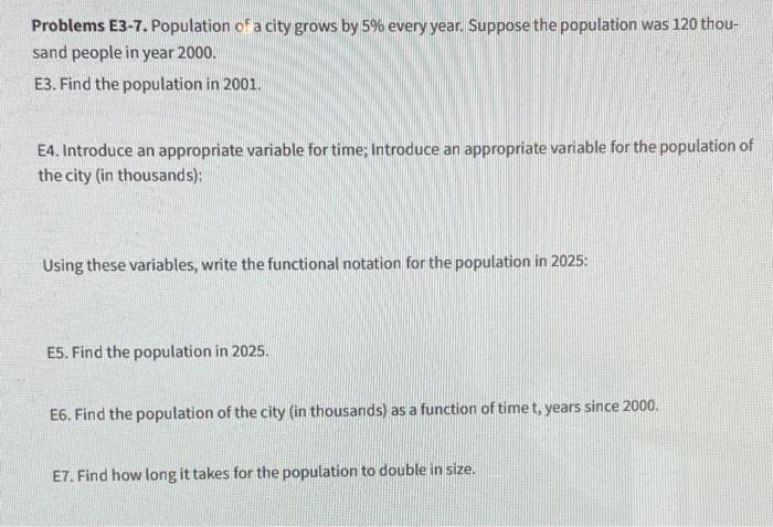 Solved Problems E3-7. Population of a city grows by 5% every | Chegg.com