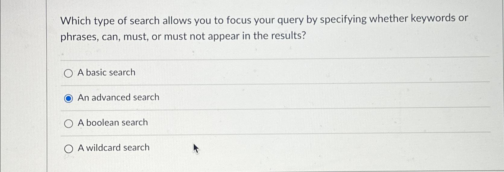 Solved Which type of search allows you to focus your query | Chegg.com