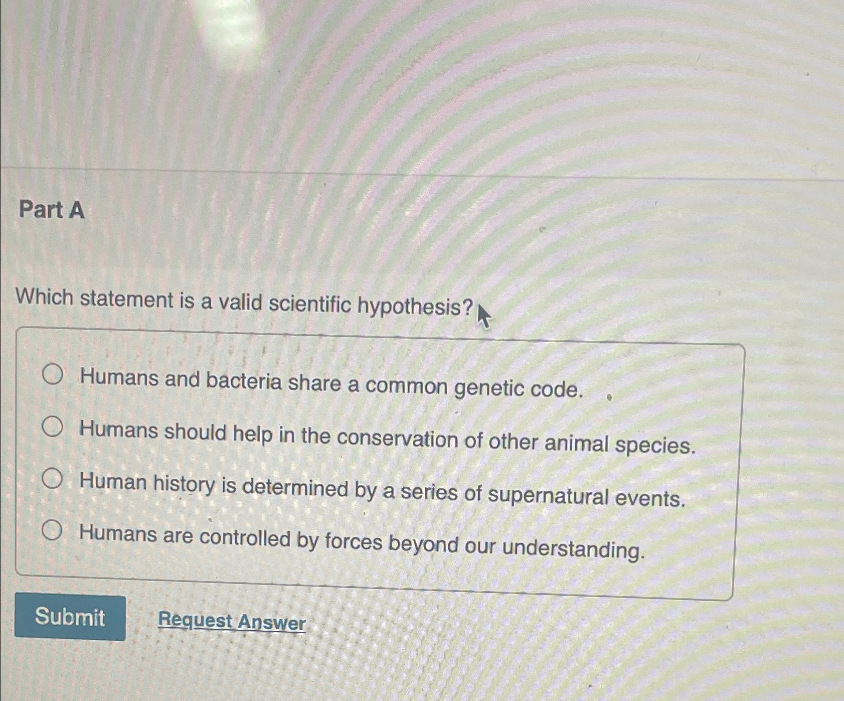 Solved Part AWhich statement is a valid scientific | Chegg.com