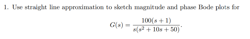 Solved Use straight line approximation to sketch magnitude | Chegg.com