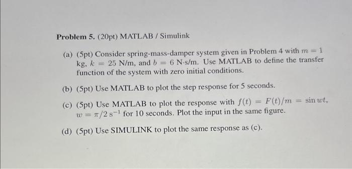 Solved Problem 5. (20pt) MATLAB / Simulink (a) (5pt) | Chegg.com