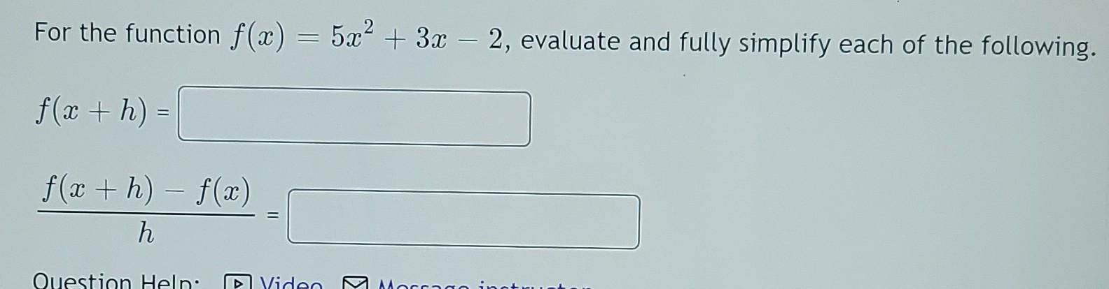 Solved Given the function h(t) 2t2 + 2t – 5. Calculate the | Chegg.com