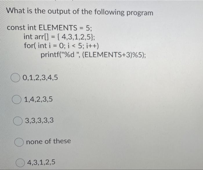 Solved What is the output of the following program const int | Chegg.com
