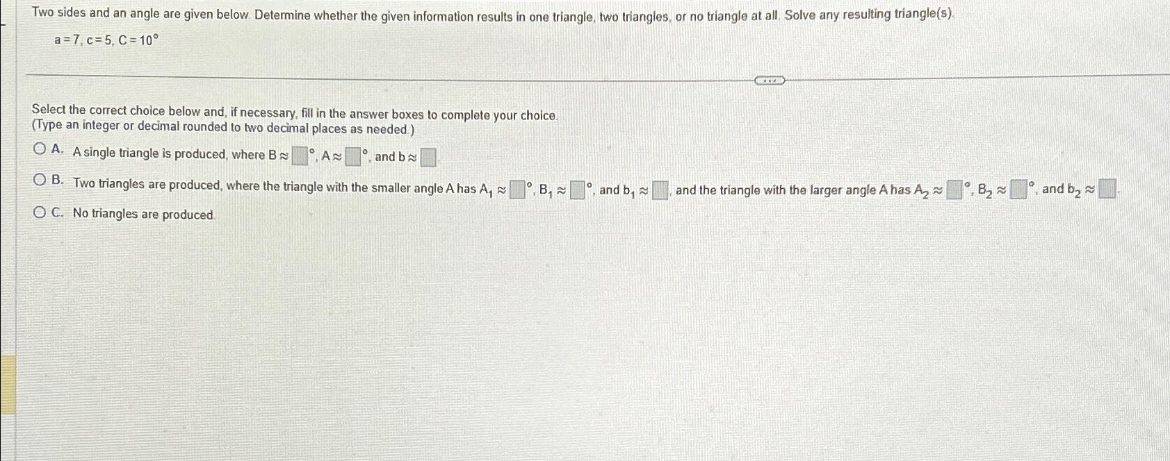 Solved Two sides and an angle are given below. Determine | Chegg.com
