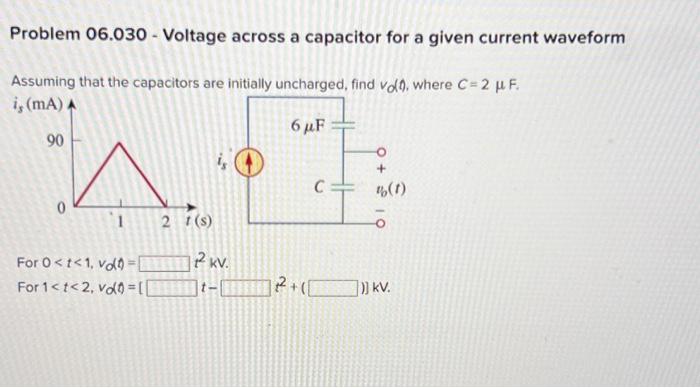 Solved Problem 06.030 - Voltage across a capacitor for a | Chegg.com