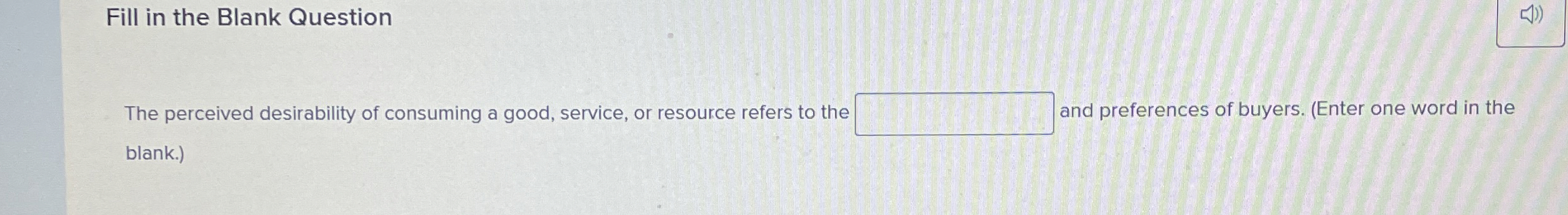 Solved Fill in the Blank QuestionThe perceived desirability | Chegg.com