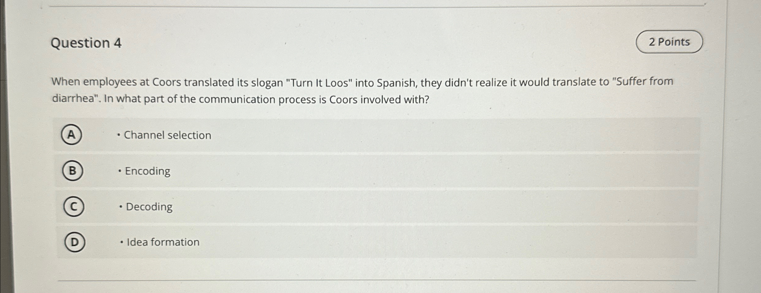 Solved Question 42 ﻿PointsWhen employees at Coors translated | Chegg.com