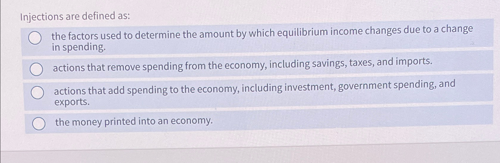 Solved Injections are defined as:the factors used to | Chegg.com