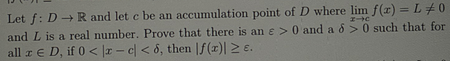 Solved Let f:D→R ﻿and let c ﻿be an accumulation point of D | Chegg.com