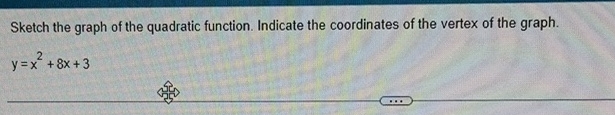 Solved Sketch the graph of the quadratic function. Indicate | Chegg.com