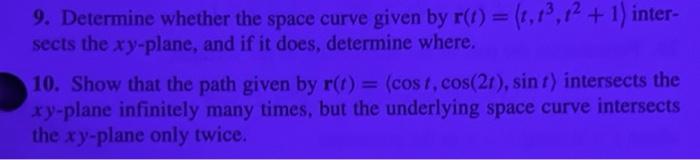 Solved 9. Determine whether the space curve given by r(t) = | Chegg.com