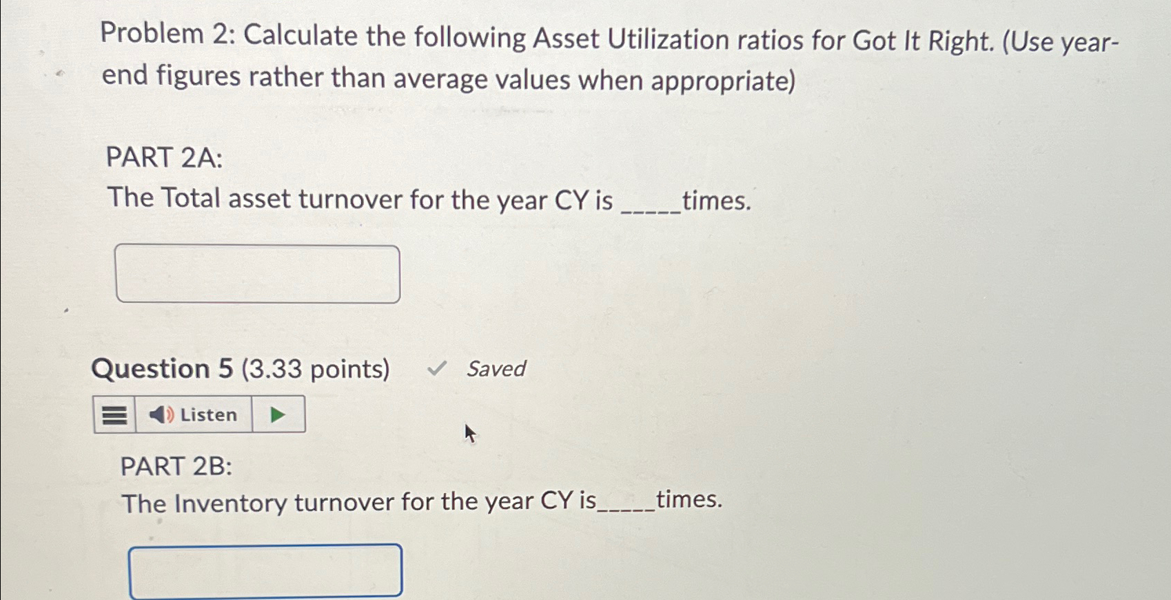 Solved Problem 2: Calculate the following Asset Utilization | Chegg.com