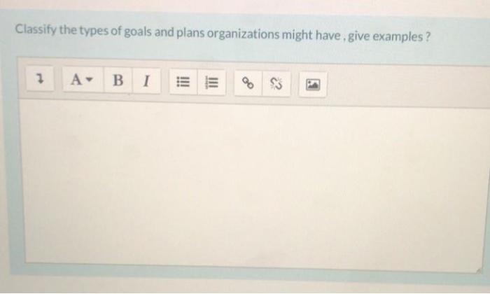 Solved Classify the types of goals and plans organizations | Chegg.com