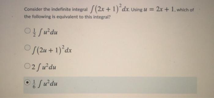 Solved Consider the indefinite integral S(2x + 1) dx. Using | Chegg.com