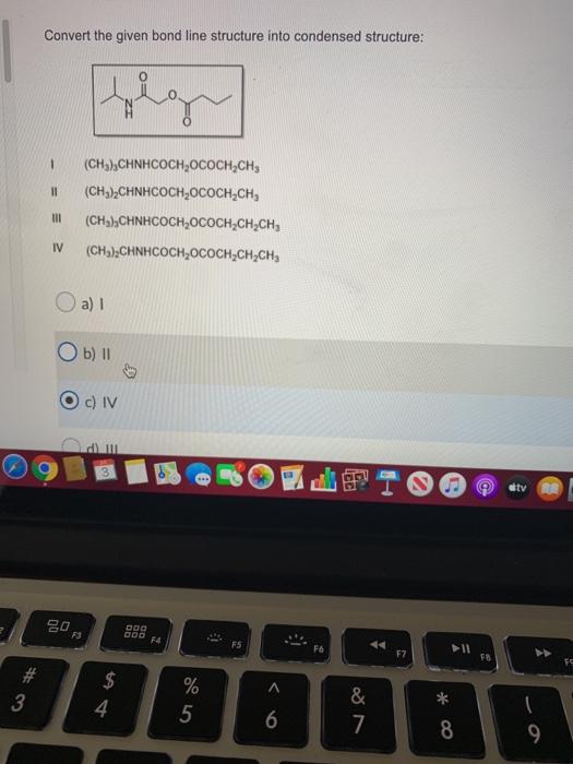 Solved Convert the given bond line structure into condensed | Chegg.com
