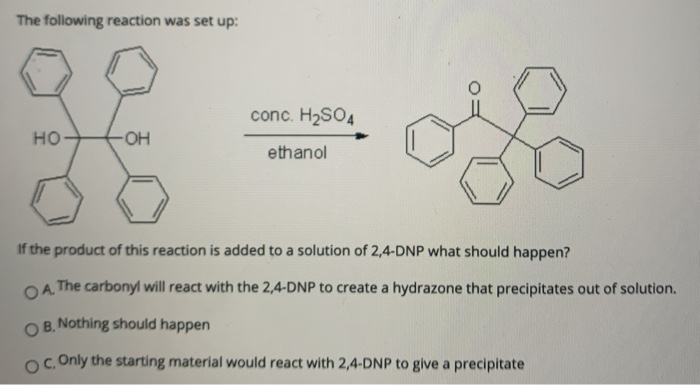 Solved The following reaction was set up: conc. H2SO4 HO -ОН | Chegg.com