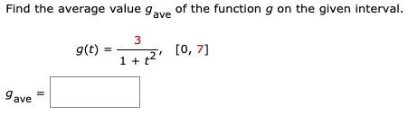 Solved Find the average value gave of the function g on the | Chegg.com