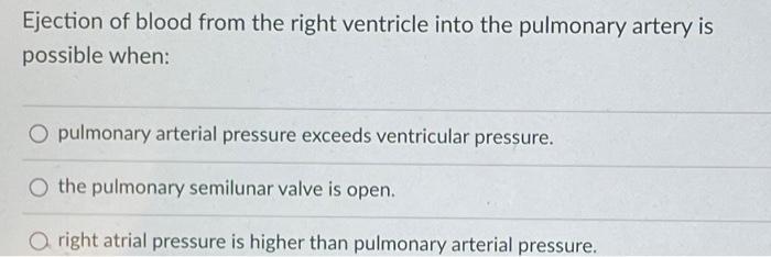 Solved Ejection of blood from the right ventricle into the | Chegg.com