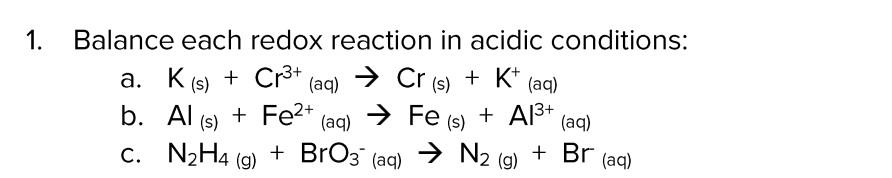 Solved Balance each redox reaction in acidic conditions: a. | Chegg.com