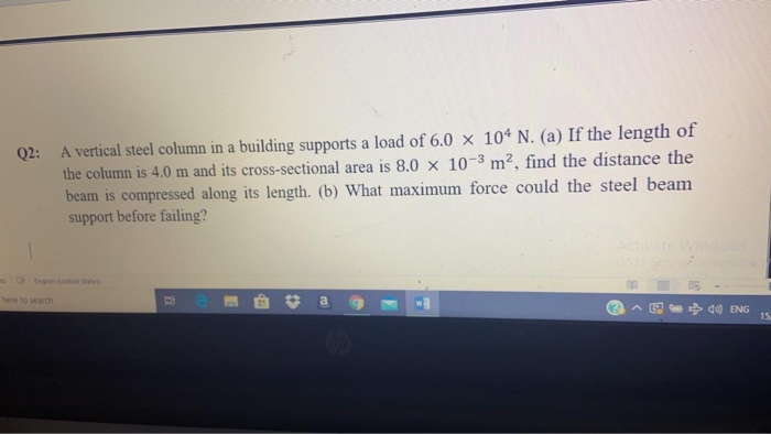 Solved Q2: A vertical steel column in a building supports a | Chegg.com