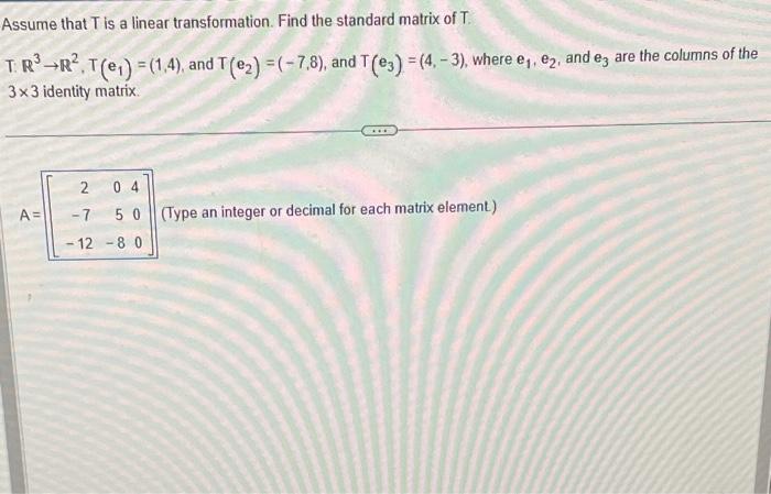 Solved Assume that T is a linear transformation. Find the | Chegg.com