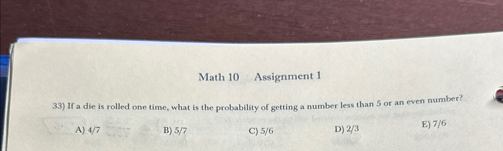 Solved Math 10 ﻿Assignment 1If a die is rolled one time, | Chegg.com