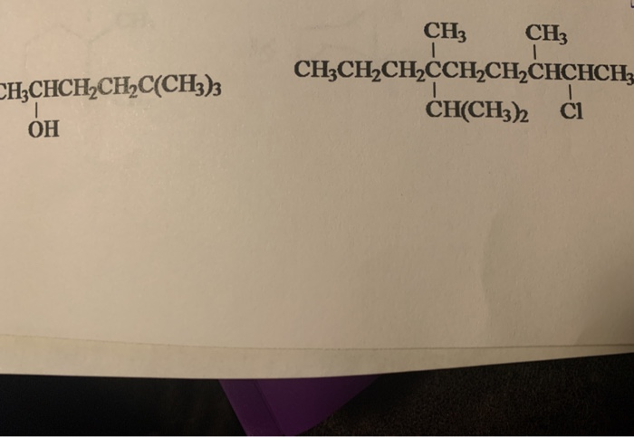 Solved CH3CHCH2CH2C(CH3)3 ОН CH, CH, CH3CH2CH2CCH2CH2CHCHCH2 | Chegg.com